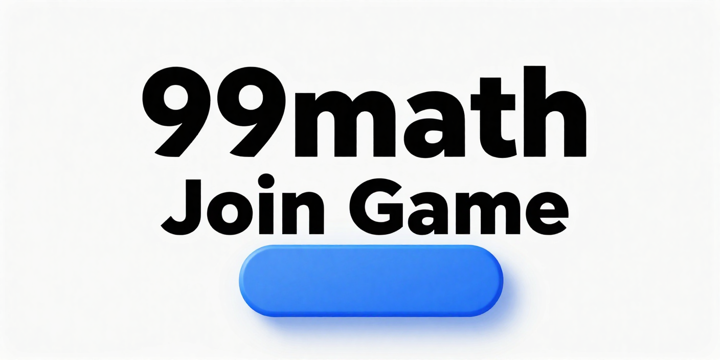99math Join Game: Everything Students Need to Know